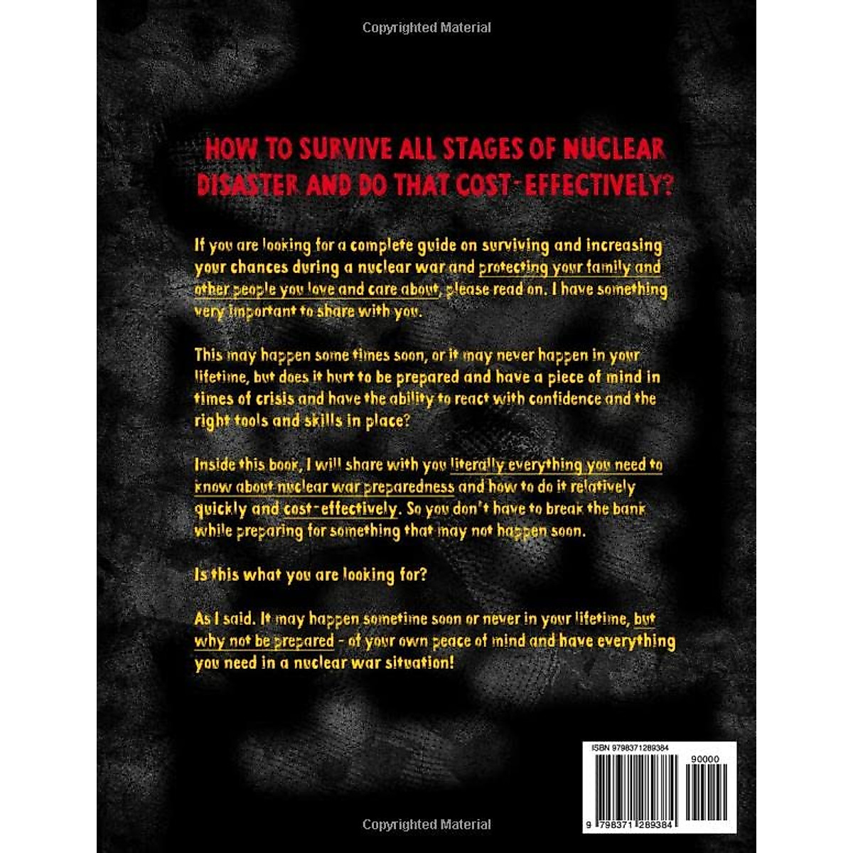 The Nuclear War Survival Bible for Preppers: The Ultimate Guide to Survive a Nuclear Fallout Including Stockpiling, Water Storage, Home Defense, and Essential Medical Supplies