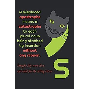 A misplaced apostrophe means a catastrophe to each plural noun ...: Full Catastrophe Cat Apostrophe Pun & Graphic On Black Soft Cover Blank Book ... Drawing - Decor for Living Room Shelf Board