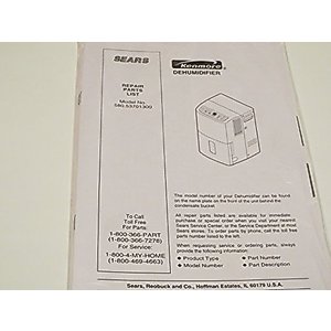 Sears Kenmore Dehumidifier Repair Parts List Model No. 580.53701300 and Owner's Manual