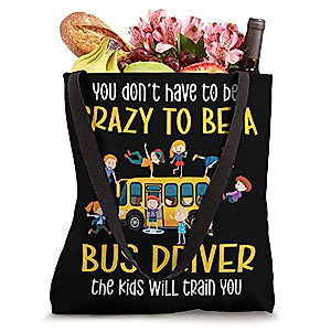 Crazy School Bus Driver School Bus Driving Tote Bag