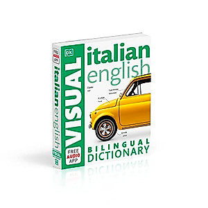 Italian–English Bilingual Visual Dictionary (DK Bilingual Visual Dictionaries)