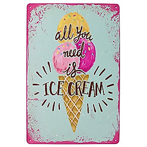 UOOPAI All You Need is ICE Cream Vintage Metal Sign