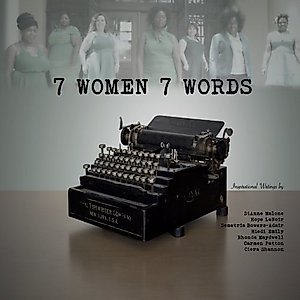 7 Women 7 Words: Sharing the Stories You Won't Hear in Bible Study