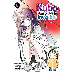 Kubo Won't Let Me Be Invisible, Vol. 6 (6)