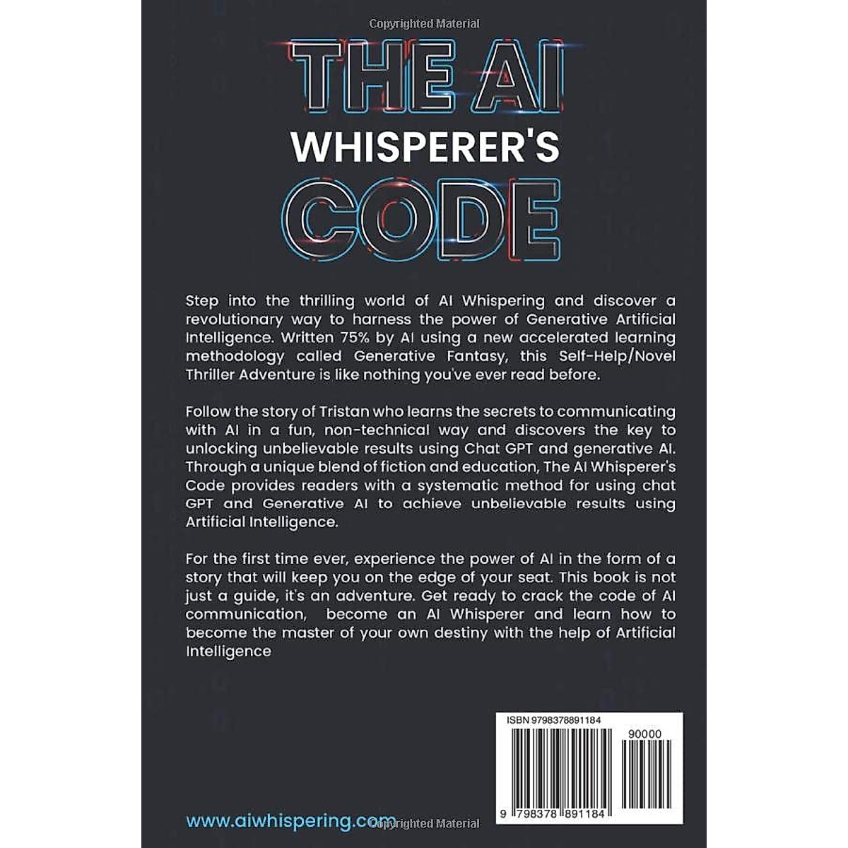 The AI Whisperer's Code: The Proven Method for Achieving Unbelievable Results Using Chat GPT and AI (LLM Books AI)