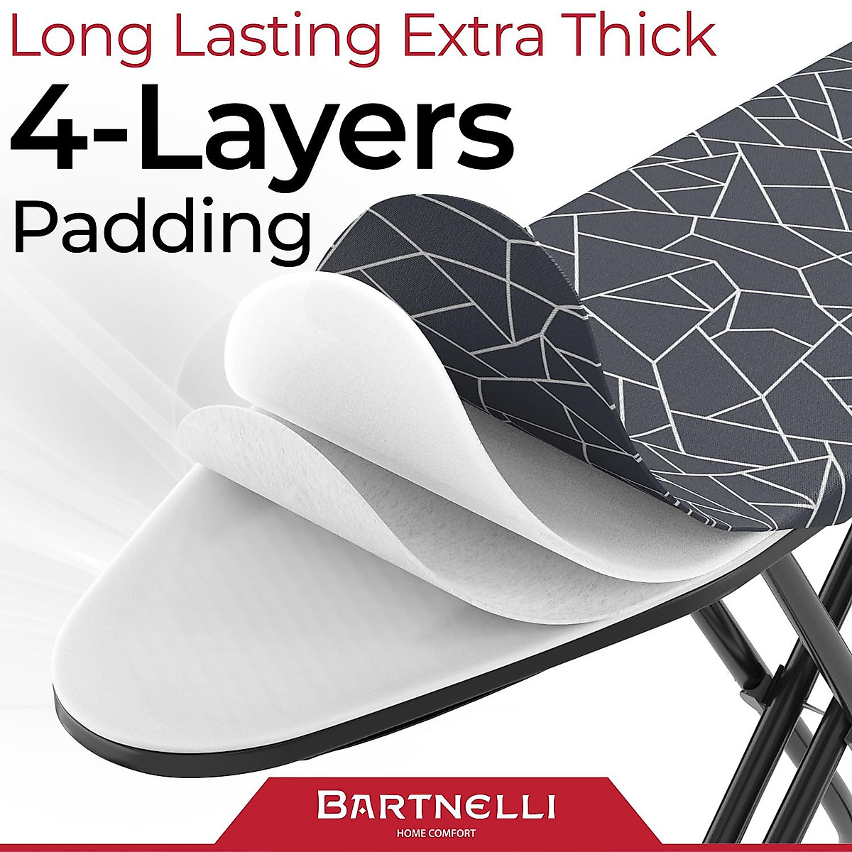 Bartnelli Ironing Board | Space-Saving and Ultimate Iron Board Experience 13x43 | Reinforced Steel Legs, Adjustable Height, 4-Layer Padding, Patent Folding System, with Convenient Iron/Steam Rest