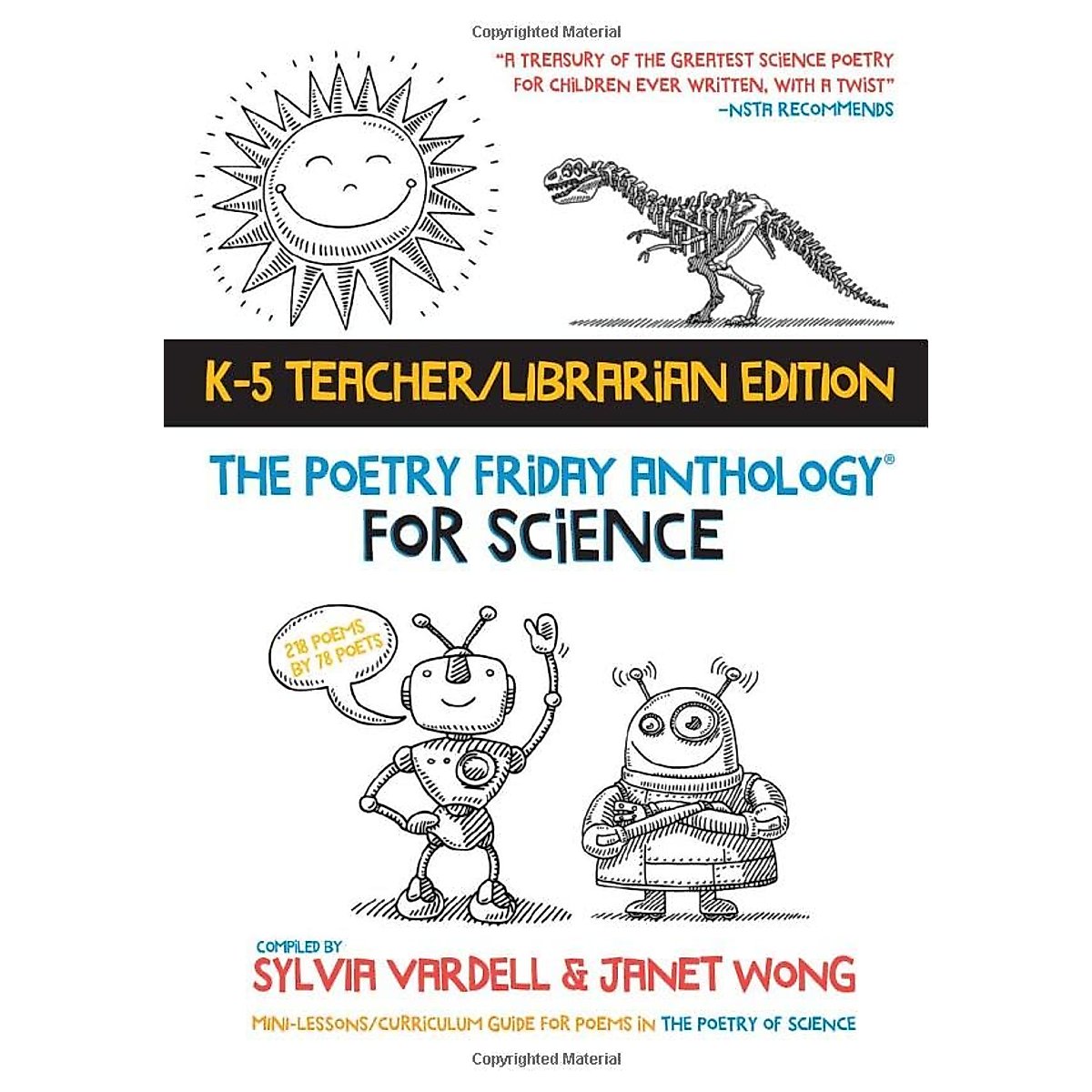 The Poetry Friday Anthology for Science (Teacher's Edition): Poems for the School Year Integrating Science, Reading, and Language Arts