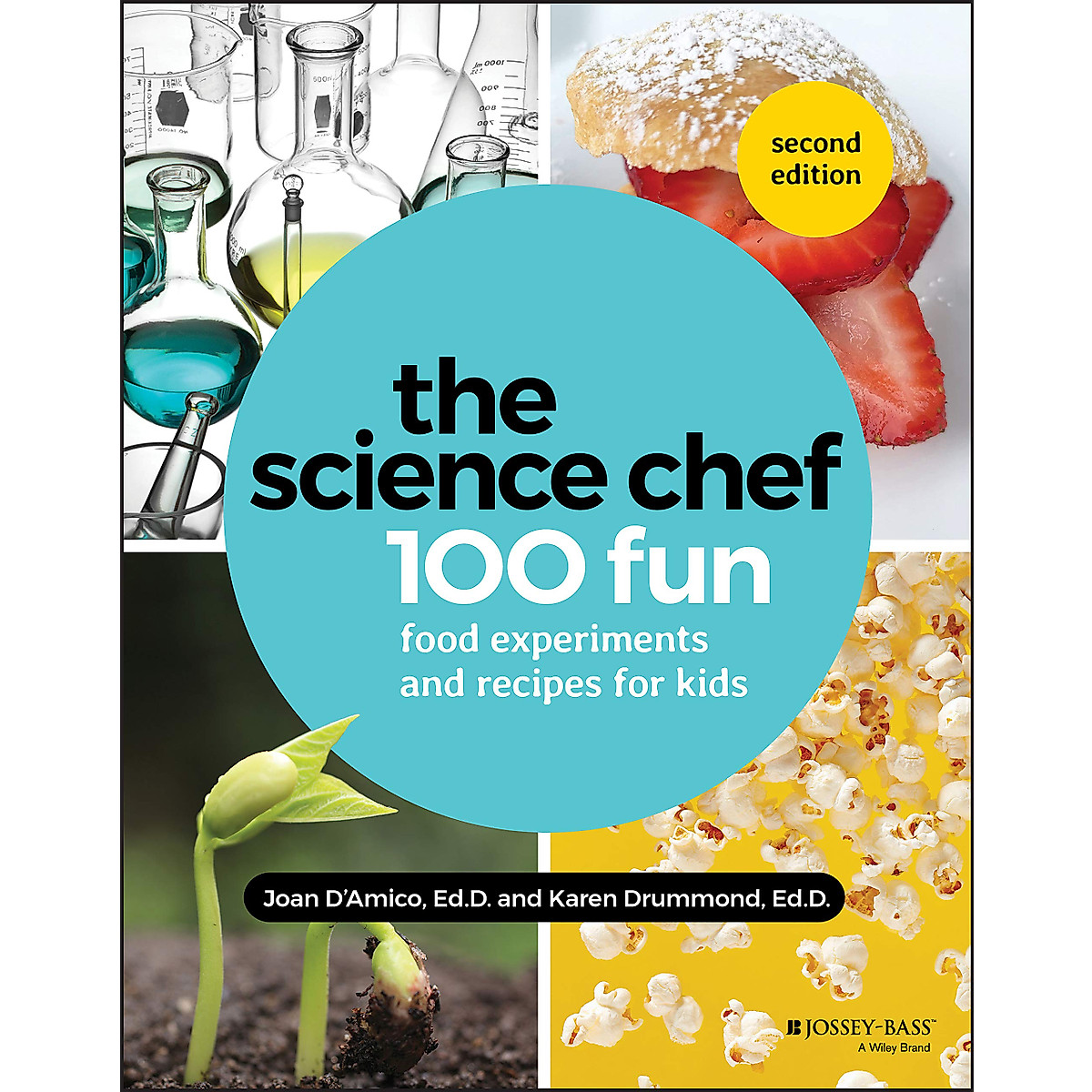 The Science Chef: 100 Fun Food Experiments and Recipes for Kids