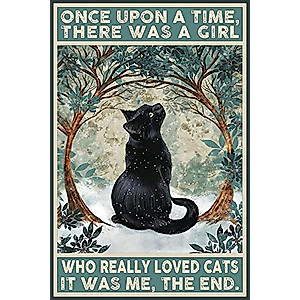 Bestylez Funny Black Cat Signs Cat Pictures Cat Poster Wall Decor, Cat Lover Gifts For Women Girl - Once Upon a Time There was a Girl Who Really Loved Cats, 8 x 12 Inch (513)