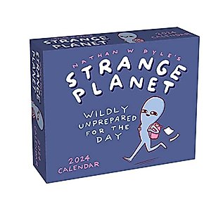 Strange Planet 2024 Day-to-Day Calendar: Wildly Unprepared for the Day