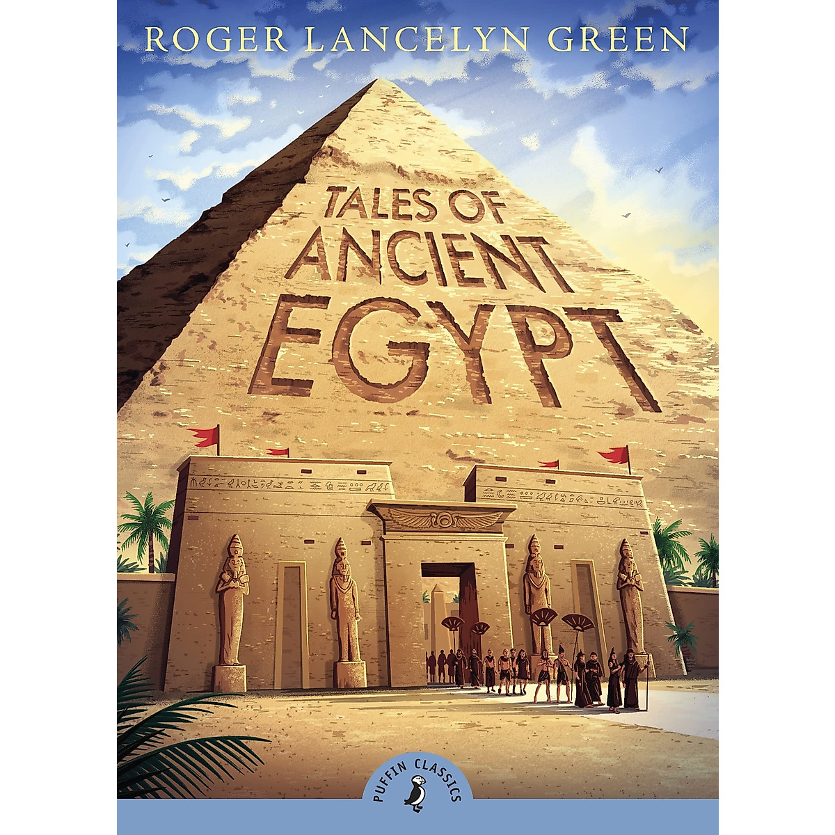 Tales of Ancient Egypt (Puffin Classics)