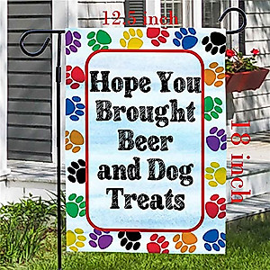 FAQDFLAU Hope You Brought Beer and Dog Treats Farmhouse Yard Outdoor Decoration Burlap Garden Flag 12.5 x 18 Inch Double Sided
