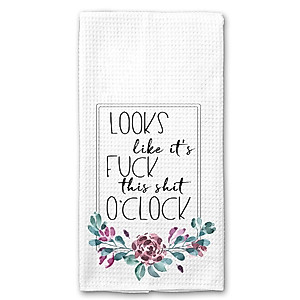 Looks like it's F*ck the Sh*t O'clock, Funny Kitchen Tea Bar Towel Gift for Women Microfiber