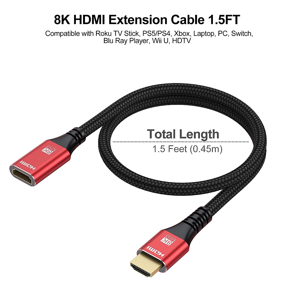 HDMI Extender 8K HDMI Extension Cable 1.5FT, HDMI 2.1 Male to Female Adapter Extension Cord 8K@60Hz, 4K@120Hz, 2K, 3D, HDR Compatible with Roku TV Stick, HDTV, PS5/PS4, Laptop, Monitor, Projector, PC