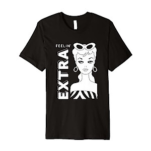 Barbie - Feelin' Extra Premium T-Shirt