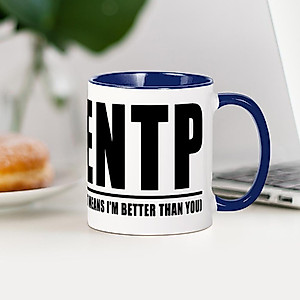CafePress ENTP: It Means I'm Better Than You Mug Ceramic Coffee Mug, Tea Cup 11 oz