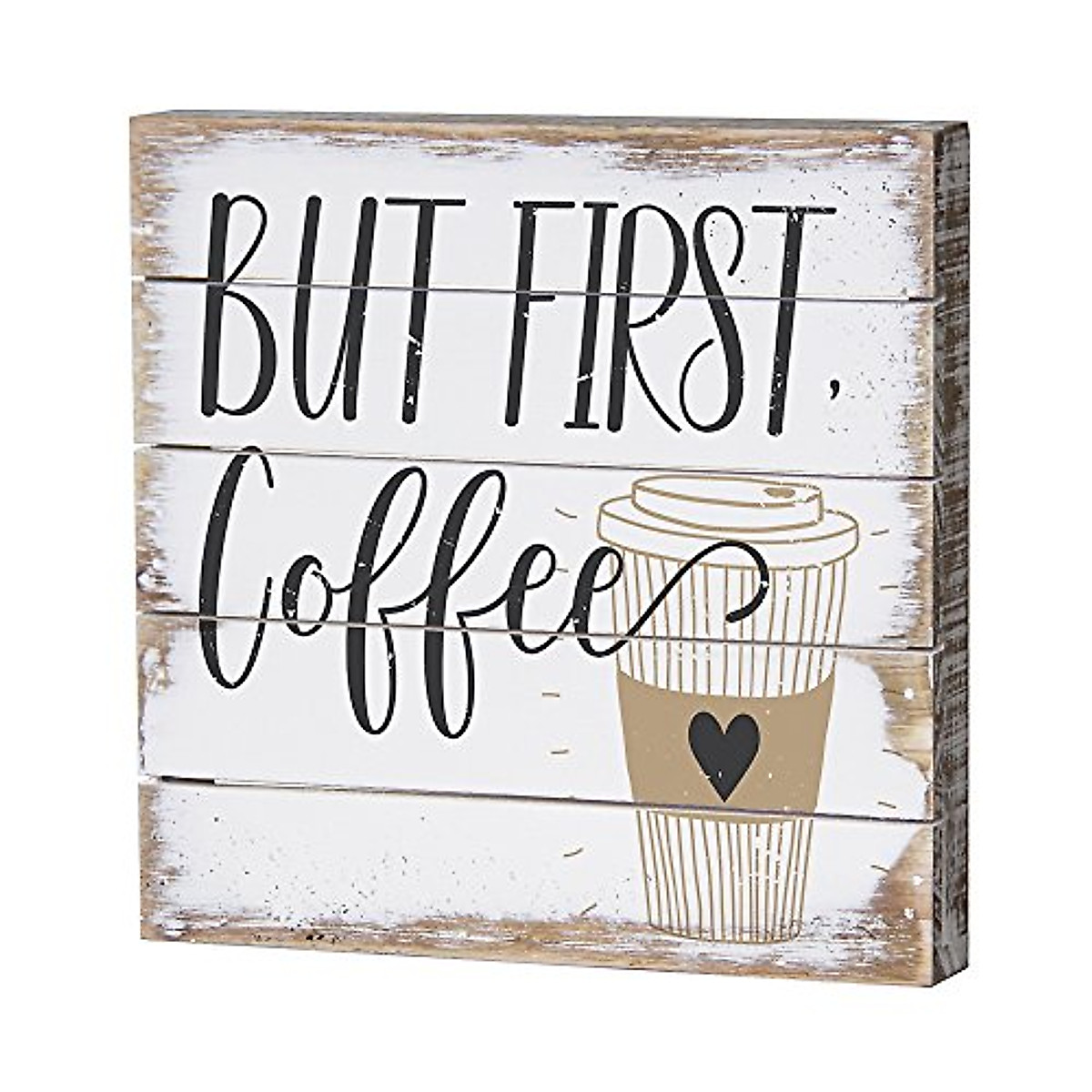 Sincere Surroundings Perfect Pallet Petites 6" x 6" Wood Sign, But First, Coffee