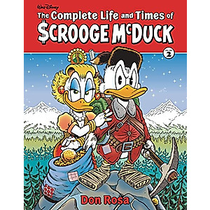 The Complete Life and Times of Scrooge McDuck Vol. 2 (The Don Rosa Library)