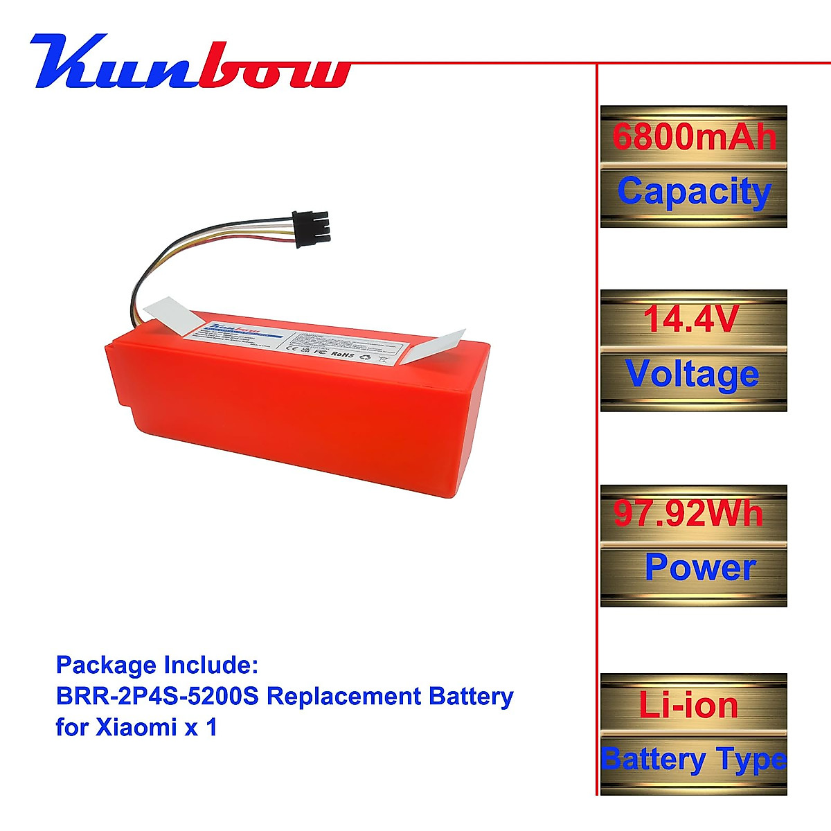 kunbow 6800mAh Li-ion Battery,Replacement Battery for Xiaomi Mi Robot,Mijia 1. and 2. Generation,Mijia Roborock S4,S5,S6,S7,Mijia Roborock S50,S51,S55,S60,E201 Vacuum Cleaner (14.4V/97.92Wh)