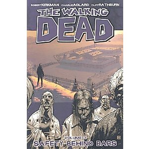 The Walking Dead, Vol. 3: Safety Behind Bars