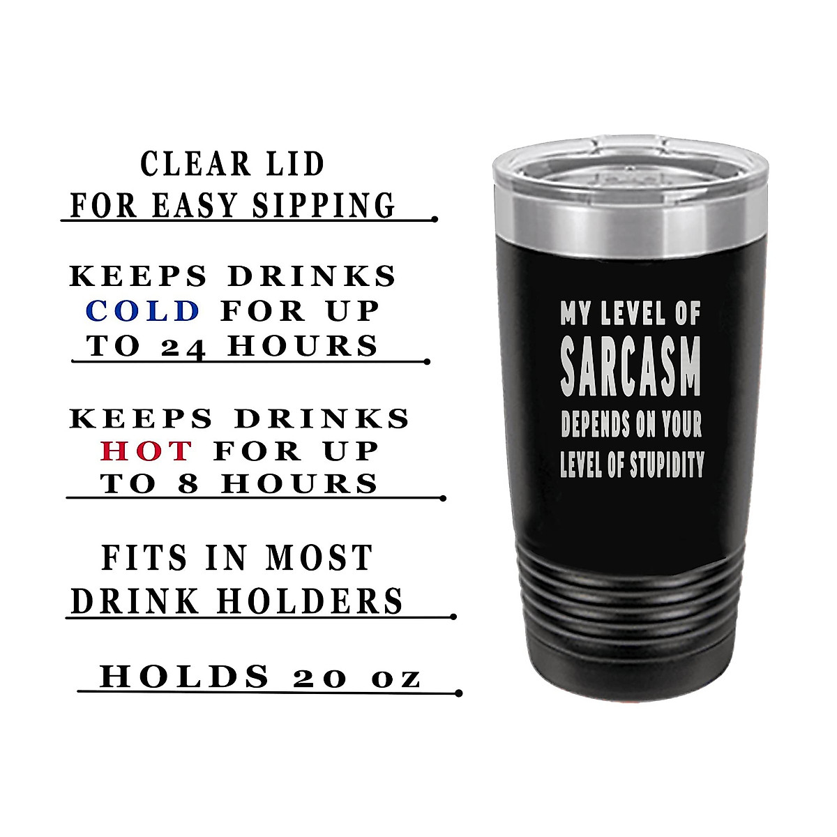 Rogue River Tactical Funny Sarcastic Office Work 20 Oz. Travel Tumbler Mug Cup w/Lid Vacuum Insulated Hot or Cold Level of Sarcasm (Black)