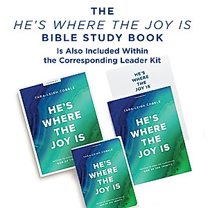 He's Where the Joy Is - Bible Study Book: Getting to Know the Captivating God of the Trinity