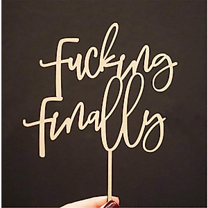 Rural Funny Finally Wedding Cake Topper for Bridal Shower Engagement Party Decoration , Antique Wood