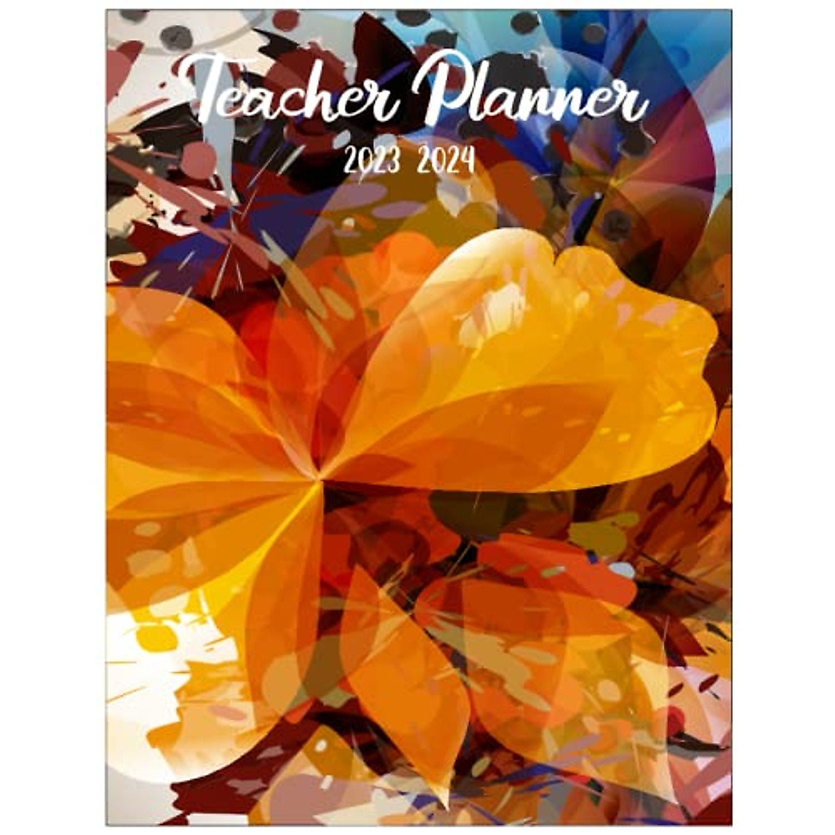 Teacher Planner 2023 2024: Daily and monthly planner 2023 -2024 - Review your daily priorities at the beginning of each day - Check your work calendar daily to review your activities