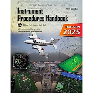 Instrument Procedures Handbook FAA-H-8083-16B (Color Print): IFR Pilot Flight Training Study Guide