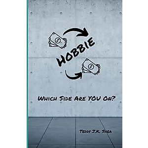 Hobby: Which Side Aret YOU On?