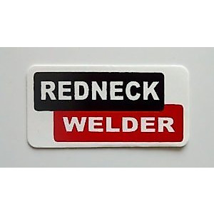 3 - Redneck Welder Hard Hat/Helmet Stickers 1” x 2”