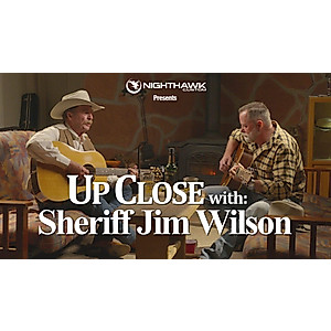 Up Close with Sheriff Jim Wilson