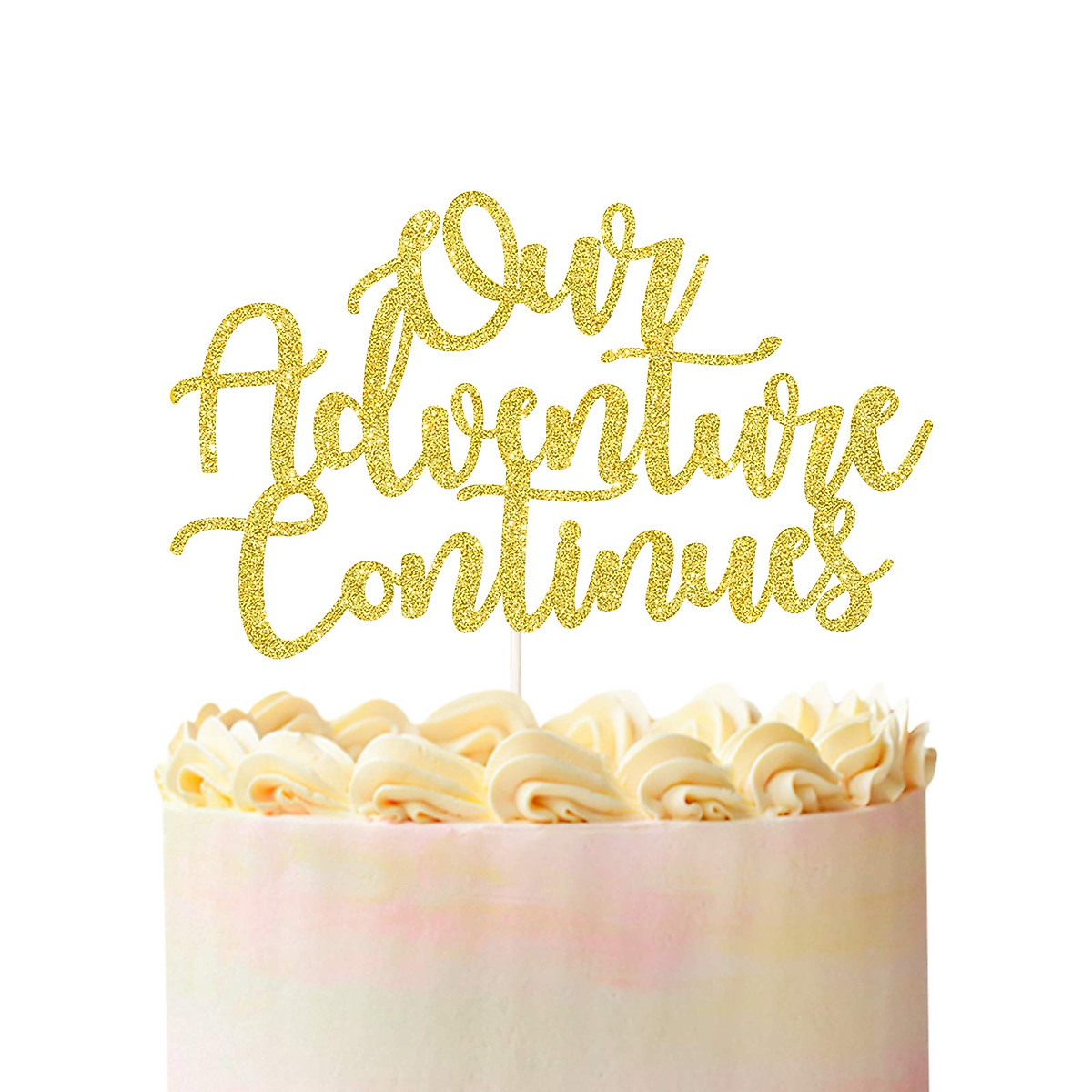 Glitter Gold Our Adventure Continues Cake Topper，Bridal Shower Cake Topper，Engagement Cake Topper，Wedding Anniversary Party Decor，Travel Themed Vow Renewal Decorartions