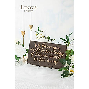 Ling's Moment Sturdy Solid Wooden Wedding Memorial Table Sign We Know You Would Be Here Today If Heaven Wasn't So Far Away Wedding Memory Sign