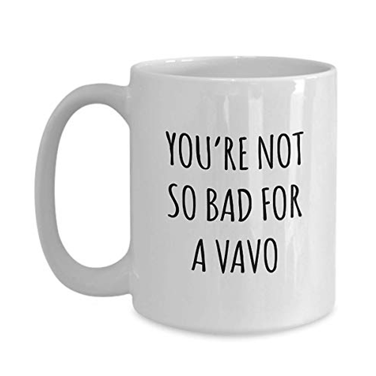 Funny Portugese Grandma Mug You're Not So Bad for A Vavo Best Gag Coffee Mug Tea Cup Idea