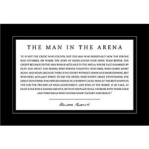 Theodore Teddy Roosevelt Quote: Man in the Arena Poster (13x19)