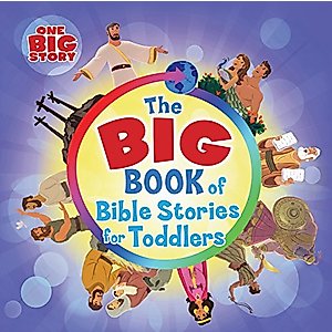 The Big Book of Bible Stories for Toddlers (padded) (One Big Story)