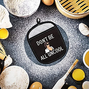 LEVLO Stars Fans Gift Don't Be All Uncool Pot Holder Housewives Gifts (Don't Be All Uncool)