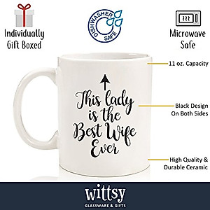 Best Wife Ever Funny Coffee Mug - Anniversary or Birthday Gifts for Wife, Women, Her - Wife Gifts from Husband, Him - Cool Bday Present Idea for Wifey - Fun Wife Mug, Unique Novelty Cup