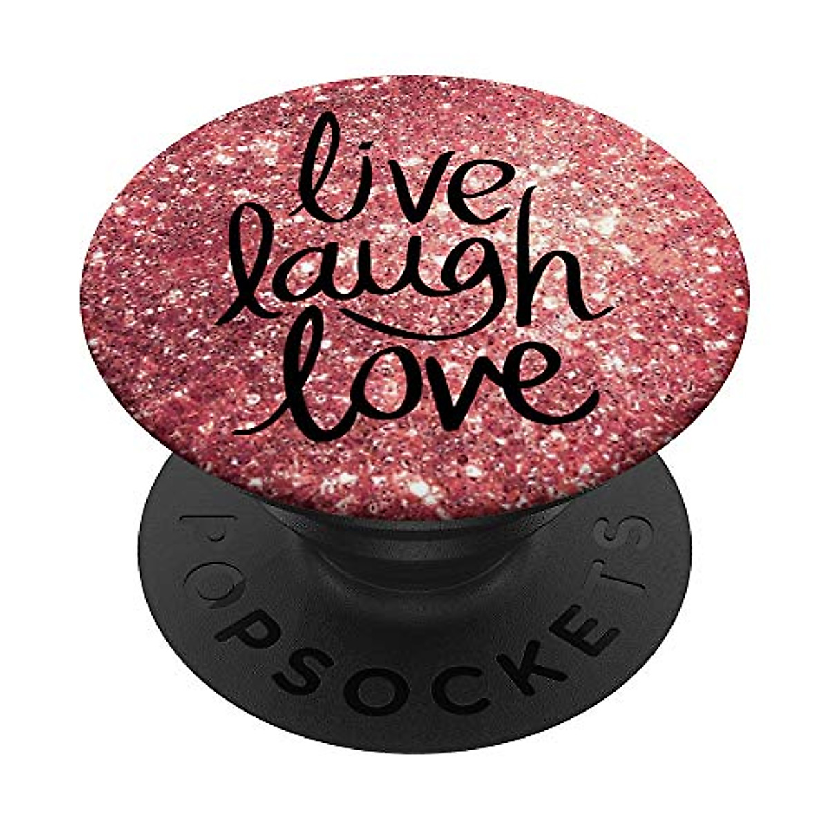 Live Laugh Love - Sparkling Rose Gold & Black PopSockets PopGrip: Swappable Grip for Phones & Tablets