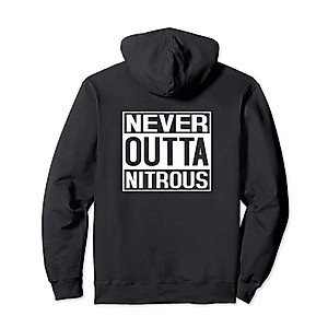 Never Outta Nitrous Hoodie Street Drag Race Outlaws