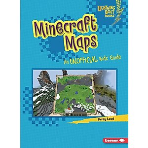 Minecraft Maps: An Unofficial Kids' Guide (Lightning Bolt Books ® ― Minecraft 101)