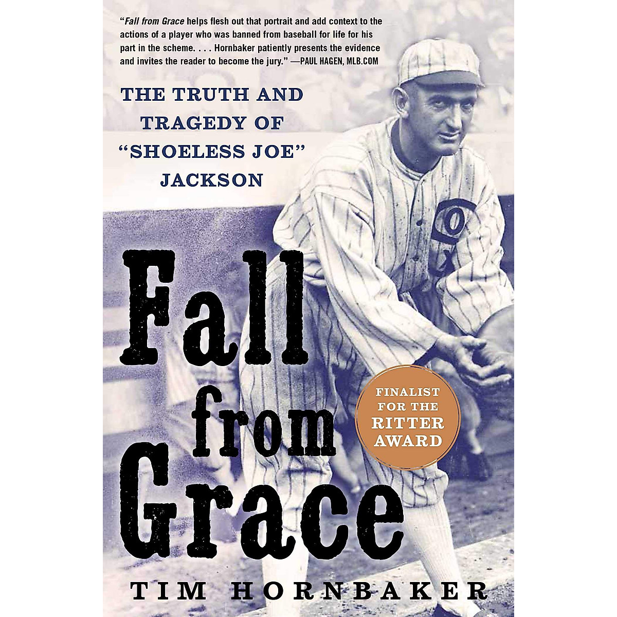 Fall from Grace: The Truth and Tragedy of "Shoeless Joe" Jackson
