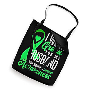 I Wear Green For My Husband Non-Hodgkin Lymphoma Awareness Tote Bag