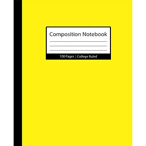 Yellow Composition Notebooks: College Ruled Paper For School, College, Office, Work, Students, 100 page (7.5 x 9.25 inch)
