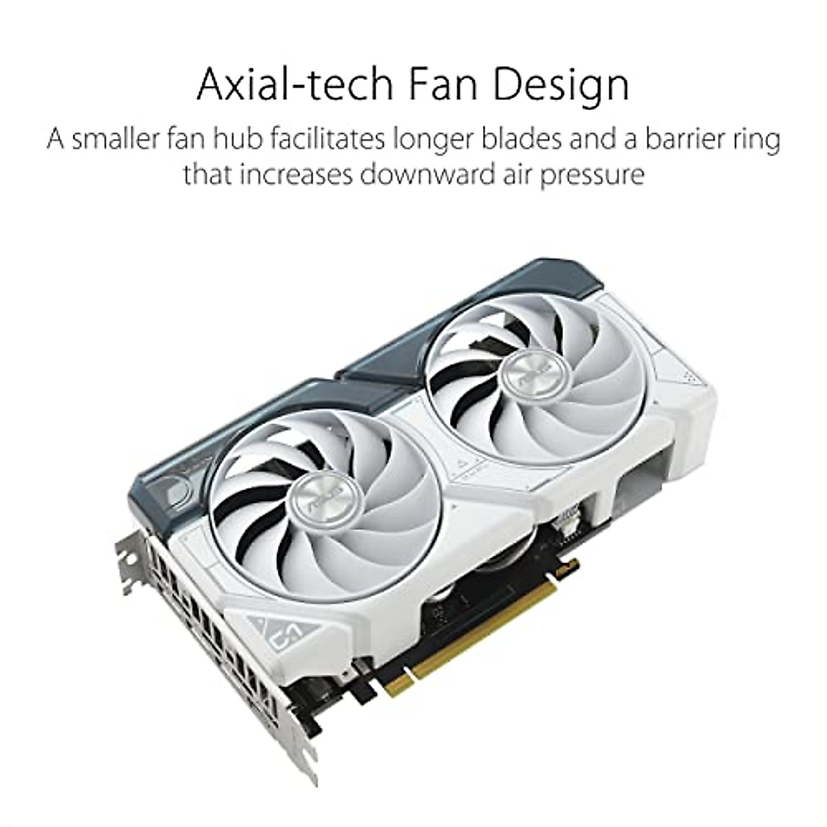 ASUS Dual GeForce RTX™ 4060 Ti White Edition 8GB GDDR6 (PCIe 4.0, 8GB GDDR6, DLSS 3, HDMI 2.1, DisplayPort 1.4a, Axial-tech Fan Design, 0dB Technology, and More)