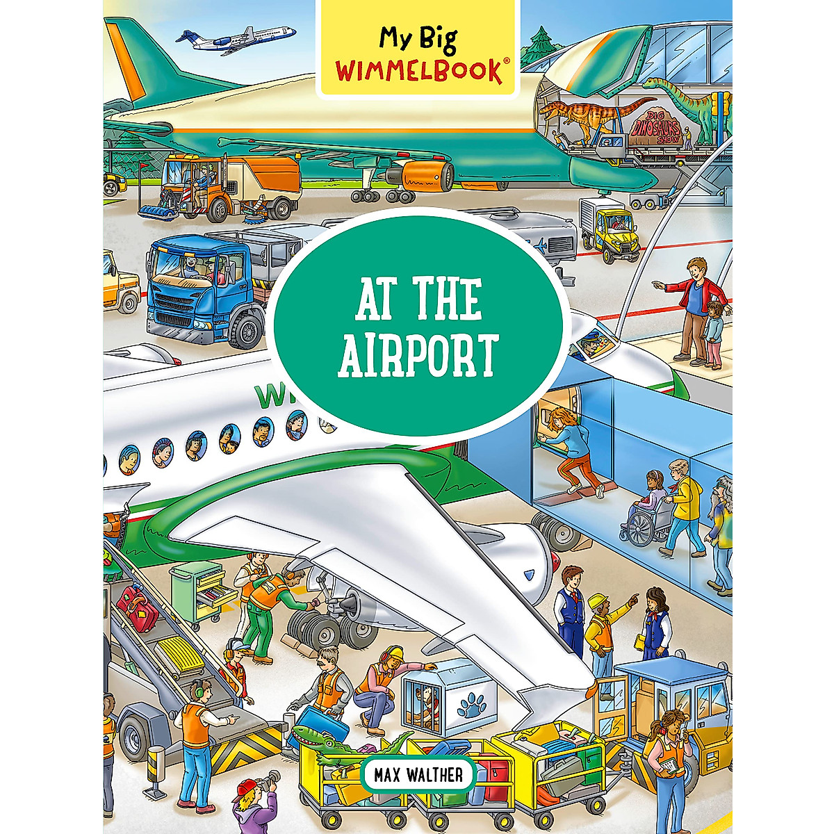 My Big Wimmelbook®―At the Airport: A Look-and-Find Book (Kids Tell the Story) (My Big Wimmelbooks)
