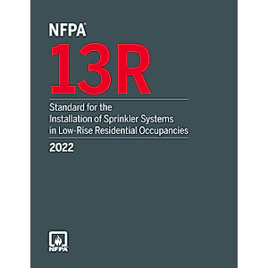 NFPA 13R, Standard for the Installation of Sprinkler Systems in Low-Rise Residential Occupancies, 2022 Edition