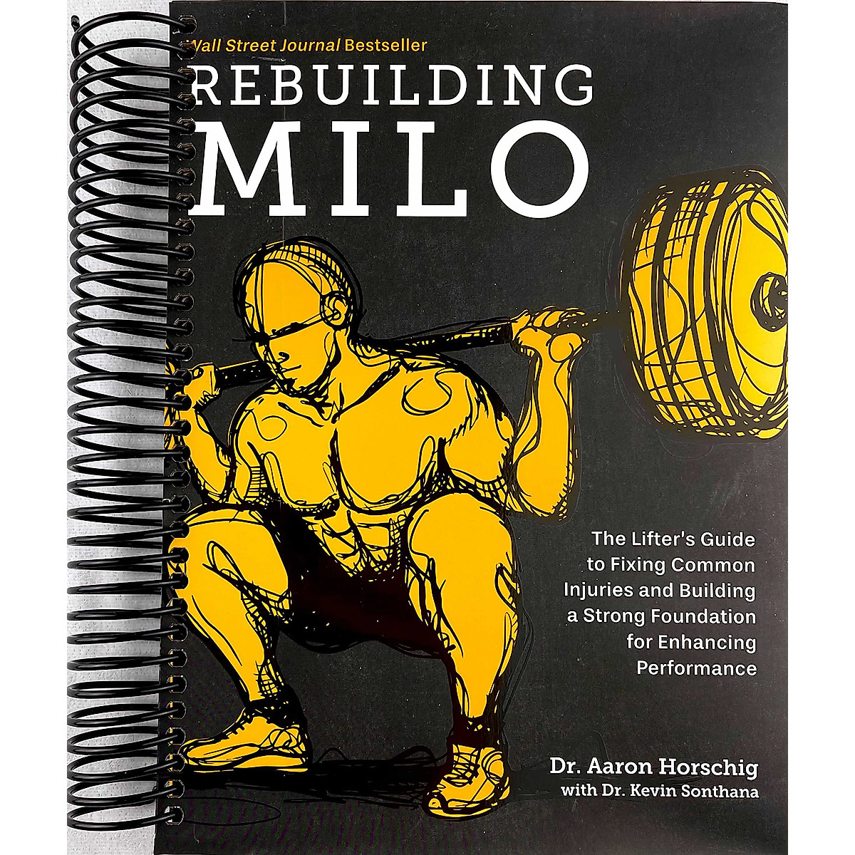 Rebuilding Milo: The Lifter's Guide to Fixing Common Injuries and Building a Strong Foundation for Enhancing Performance