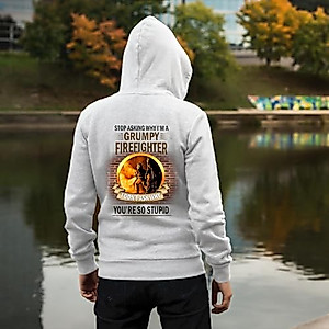 Gift for Grumpy Firefighter Stop Asking Why Im Gray and Muticolor Unisex Hoodie